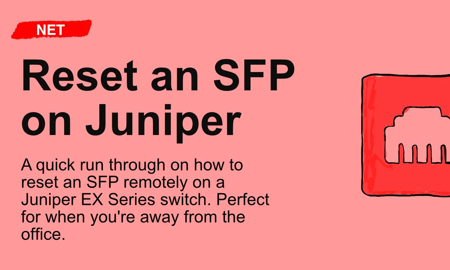 Soft reset an SFP on a Juniper switch (QFX and EX)